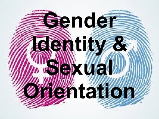 Gender identity and sexual orientation | PPT