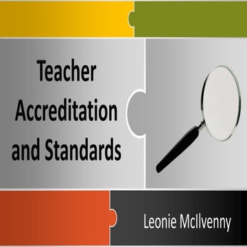 Teacher Accreditation and Standards | PPTX