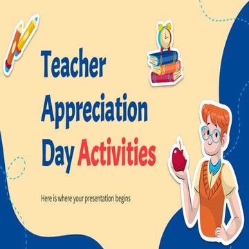 Teacher Appreciation Day Activities by Slidesgo.pptx
