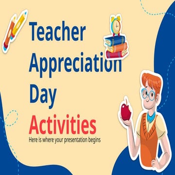Teacher Appreciation Day Activities by Slidesgo.pptx