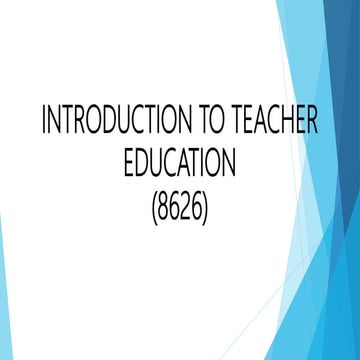 TEACHER EDUCATION - INTRODUCATION TO TEACHER EDUCATION - UNIT 1 ...