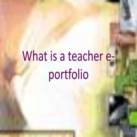 Teacher electronic portfolios | PPT