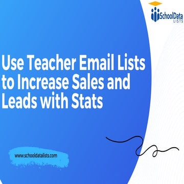 Use Teacher Email Lists to Increase Sales and Leads with Stats | PDF ...