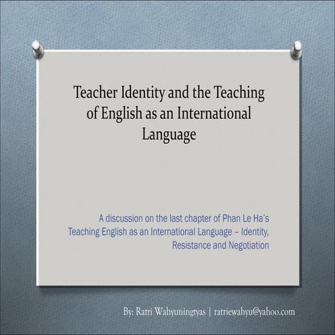 Teacher identity and the teaching of english as an international ...