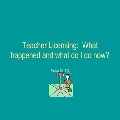 UPDATED: Teacher Licensing | PPT
