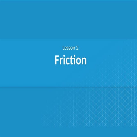 Grade 10 PHYSICS CLASS. Friction powerpoint | PPTX