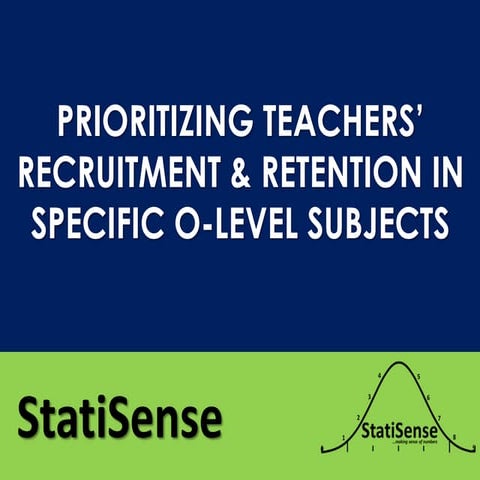 Teacher recruitment and retention in O-level subjects | PPT