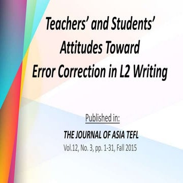 Teachers' and Students' Attitudes Toward Error Correction in L2 Writing ...