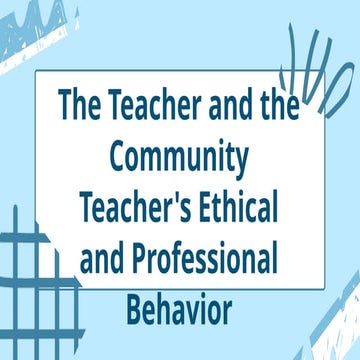 THE TEACHER AND THE COMMUNITY.pptx