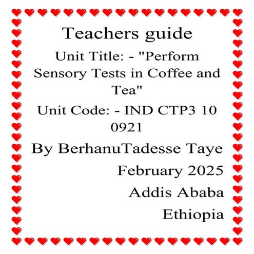 Teachers Guide Perform sensory tests in coffee and Tea including ...