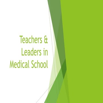 Teachers & leaders in medical school | PPT