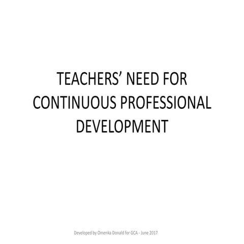 Teachers’ need for continuous professional development - Dr Donald ...