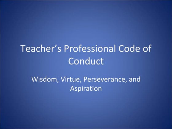 Teachers' Professional Code of Conduct | PPT | Professional School ...