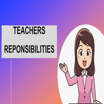 Teachers Responsibilities | PPTX