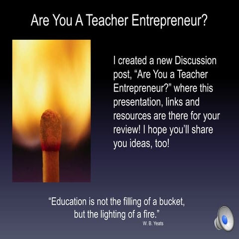 Are You A Teacher Entrepreneur | PPTX