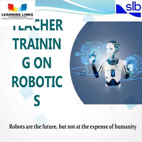 Teachers Training Ppt For Robotics[1] By Javed Sir Pptx