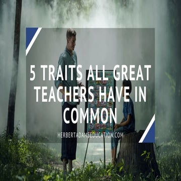 5 Traits All Great Teachers Have in Common | PPT