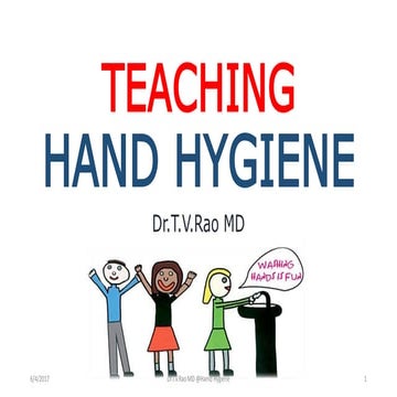 TEACHING HAND HYGIENE by Dr.T.V.Rao MD | PPTX