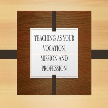 Teaching as a Vocation, Mission and Profession | PPTX