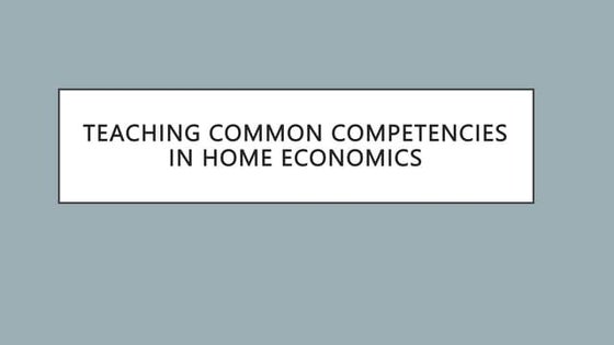 Introduction to Home Economics Literacy | PPTX | Education