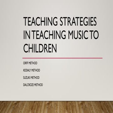 TEACHING-STRATEGIES-IN-TEACHING-MUSIC-TO-CHILDREN.pptx