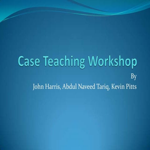 Teaching with-cases-nt-jh-kp-slides (3) | PPTX