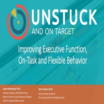 Unstuck and On Target: Improving Executive Function, On-Task and ...
