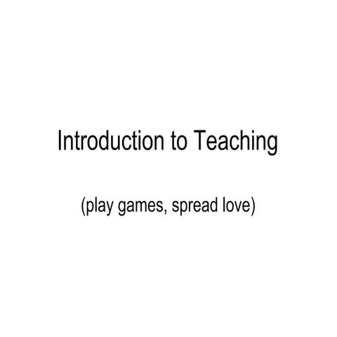 Introduction To Teaching | PPT | Education