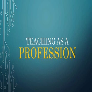 Teaching as a Profession.pptx