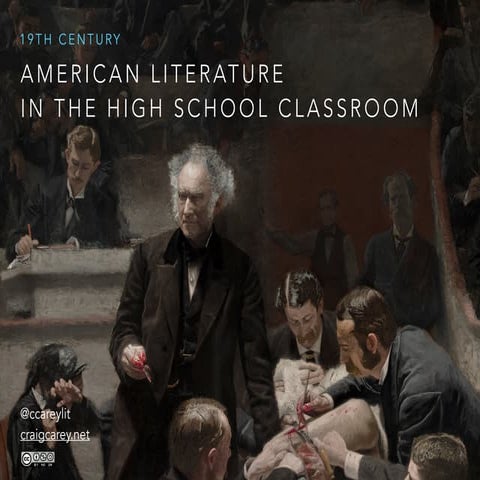 Teaching 19th Century American Literature in the High School Classroom ...