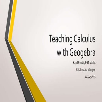 Teaching Calculus with Geogebra.pptx | Physics | Science
