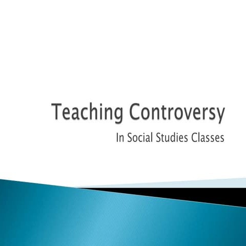 Teaching controversy | PPT