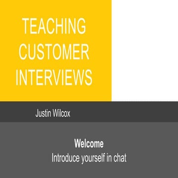 Teaching customer interviews | PPT