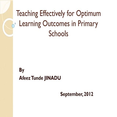 Teaching effectively for optimum learning outcomes in primary schools | PDF