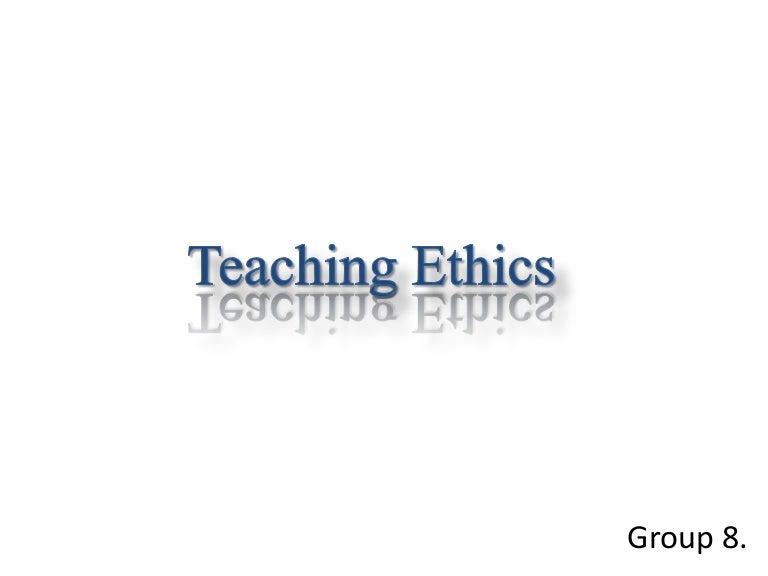 Teaching ethics