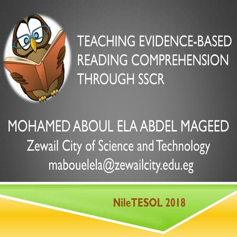 Teaching evidence based reading comprehension through sscr | PPT