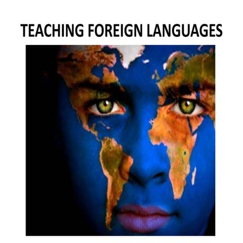 Teaching foreign languages | PPT