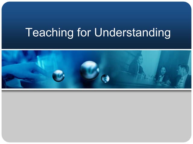 Teaching for Understanding Framework in Practice