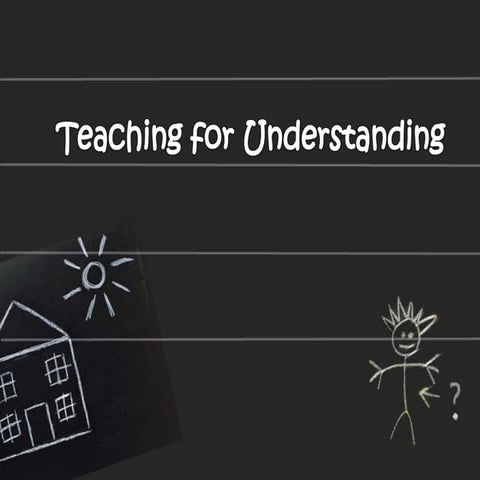 Teaching For Understanding | PDF