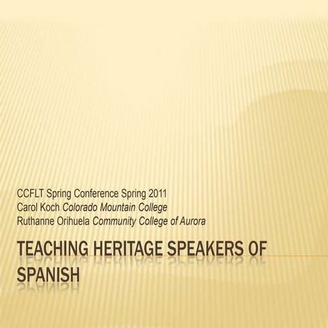 Teaching heritage speakers of spanish | PPTX | Education