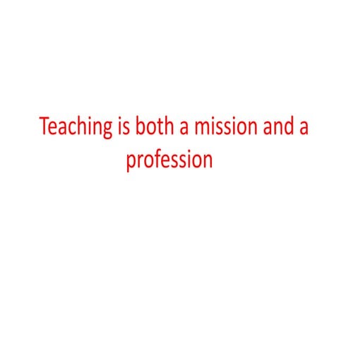 Teaching is both a mission | PPTX