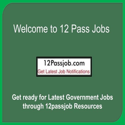 Teaching jobs, 12th pass govt job | PPT