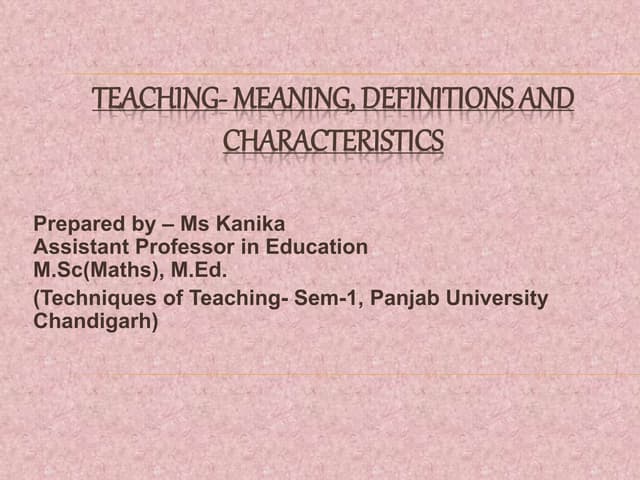 Teaching- Definition of Teaching- Nature and Principles of Teaching | PDF