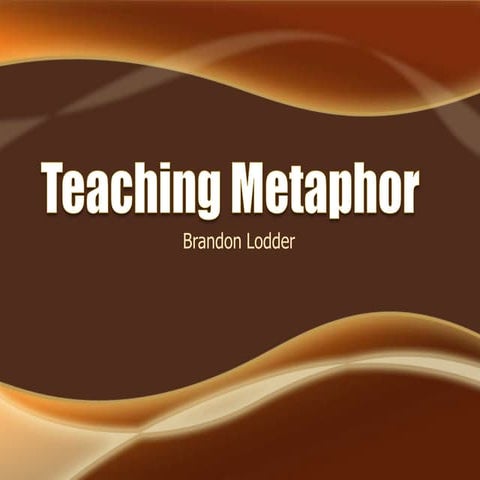 Brandon Lodder Teaching Metaphor | PPT