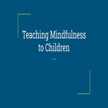 Why We Should Be Teaching Mindfulness to Children | PDF