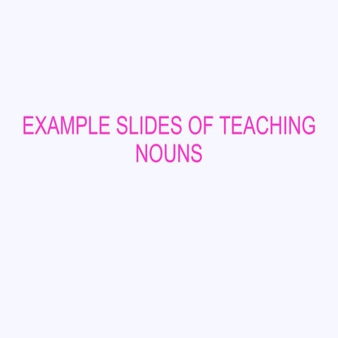 Teaching nouns | PPT