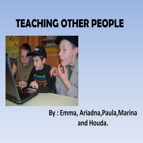 Teaching other people