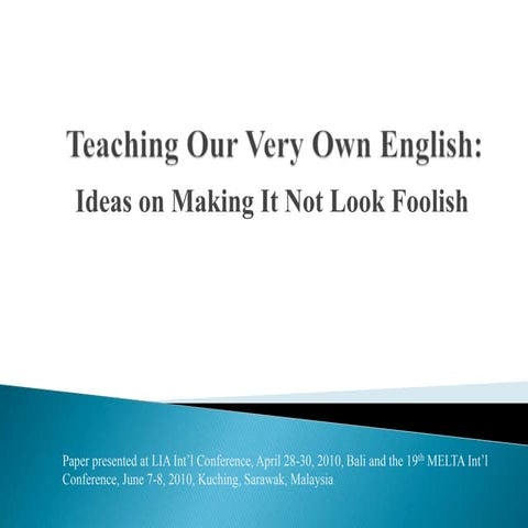 Teaching our very own english | PPTX