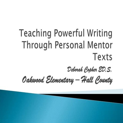 Teaching powerful writing through personal mentor texts | PPT