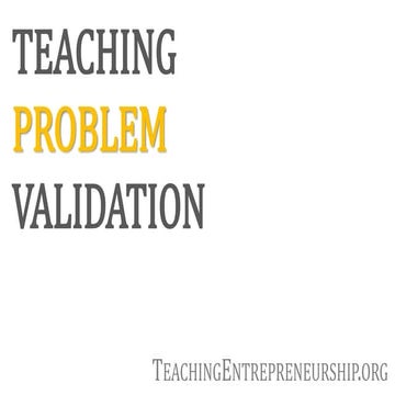 Teaching problem validation workshop | PPTX | Business | Business and ...